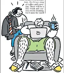 Working from home has turned my husband into a complete slob - PressReader