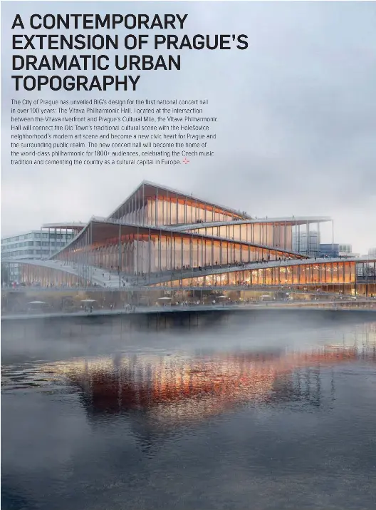 A CONTEMPORA­RY EXTENSION OF PRAGUE’S DRAMATIC URBAN TOPOGRAPHY - PressReader