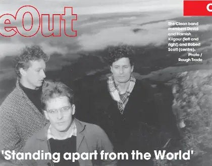 The Clean’s Hamish Kilgour remembered - PressReader