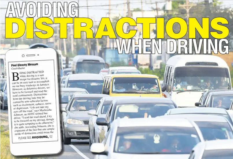 AVOIDING DISTRACTIO­NS WHEN DRIVING - PressReader
