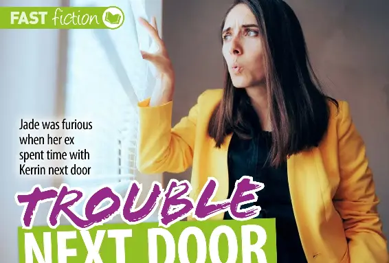 TROUBLE NEXT DOOR - PressReader