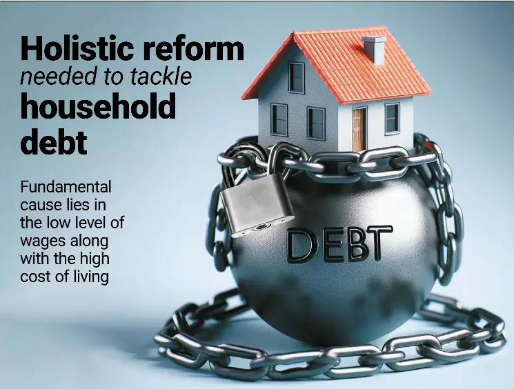 Holistic reform needed to tackle household debt - PressReader