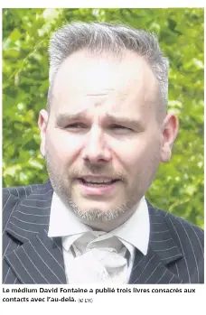 David communique avec l’au- delà - PressReader