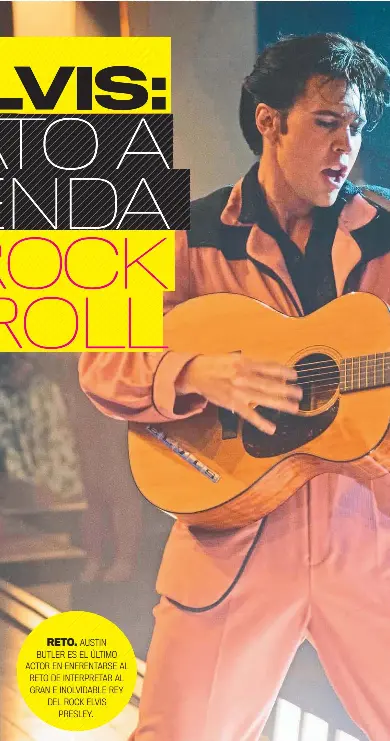 ELVIS: EL RETRATO A LA LEYENDA DEL ROCK AND ROLL - PressReader