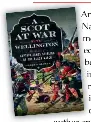 A SCOT AT WAR WITH WELLINGTON: THE MEMOIRS OF CAPTAIN JAMES STIRLING OF ...