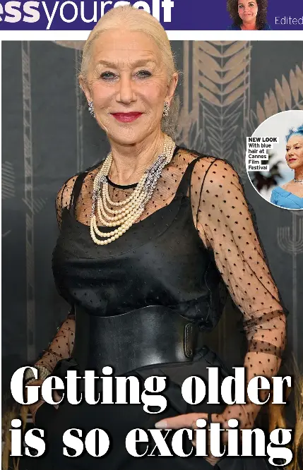 Getting older is so exciting - PressReader