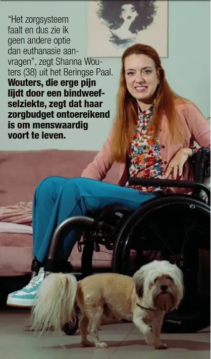 “Het zorgsystee­m faalt en dus zie ik geen andere optie dan euthanasie ...