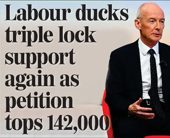 Labour ducks triple lock support again as petition tops 142,000 - PressReader