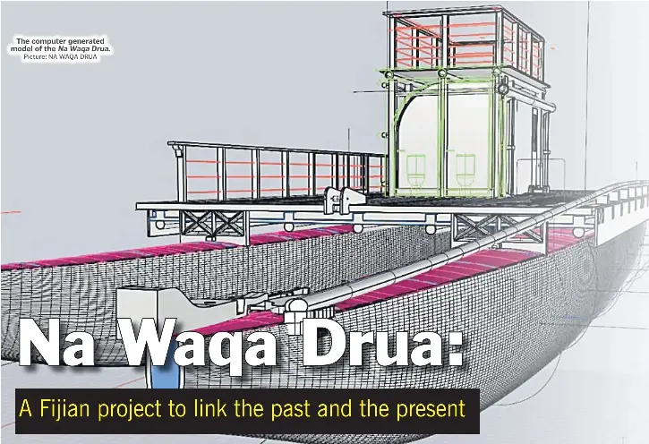 Na Waqa Drua: A Fijian project to link the past and the present - PressReader