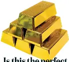 Is this the perfect chance to get rich in a new gold rush? - PressReader