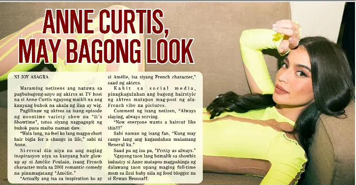 ANNE CURTIS, MAY BAGONG LOOK - PressReader