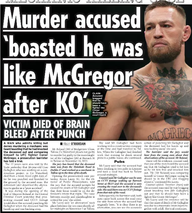Murder accused ‘boasted he was like McGregor after KO’ - PressReader