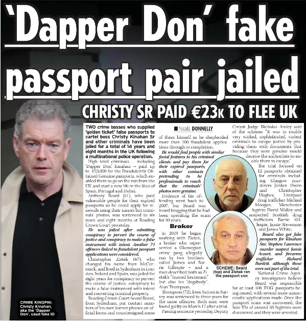 ‘Dapper Don’ fake passport pair jailed CHRISTY SR PAID €23K TO FLEE UK - PressReader