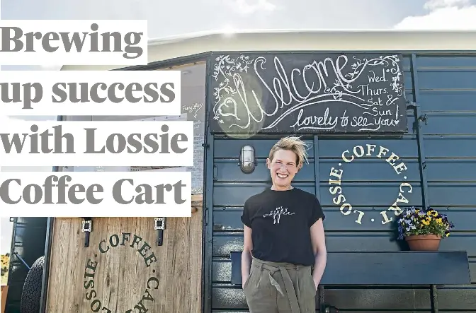 Brewing up success with Lossie Coffee Cart - PressReader