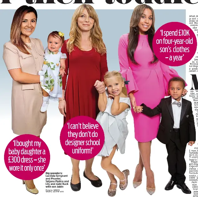 Mums who spend £10k on clothes ... for their toddler! - PressReader