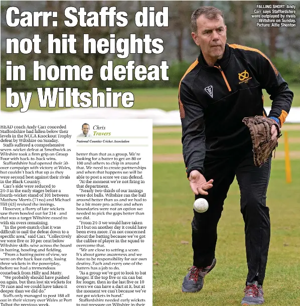 CARR: STAFFS DID NOT HIT HEIGHTS IN HOME DEFEAT BY WILTSHIRE - PressReader