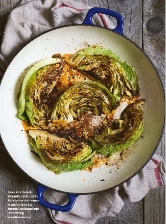Spring cabbage with sweet chilli and marmite butter - PressReader