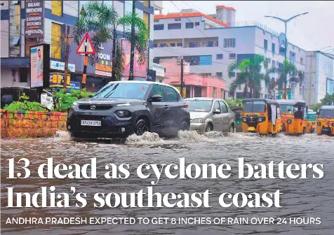 13 dead as cyclone batters India’s southeast coast - PressReader