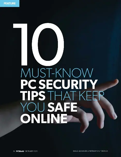 10 MUST-KNOW PC SECURITY TIPS THAT KEEP YOU SAFE ONLINE - PressReader