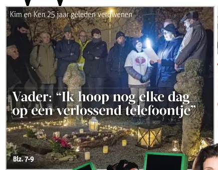 Vader: “Ik hoop nog elke dag op een verlossend telefoontj­e” - PressReader