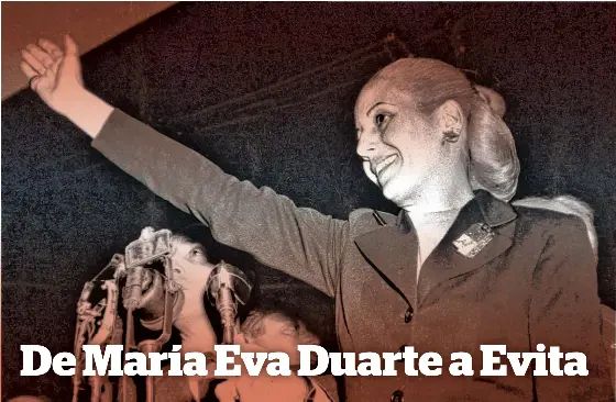 De María Eva Duarte a Evita - PressReader