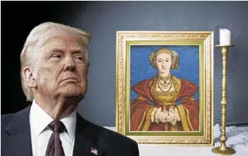 King Henry and The Donald share a passion for portraitur­e - PressReader