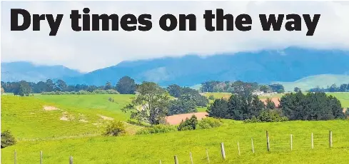 Dry times on the way - PressReader