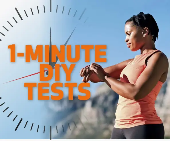 1-minute DIY health tests to do at home - PressReader