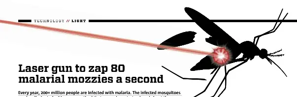 Laser gun to zap 80 malarial mozzies a second - PressReader