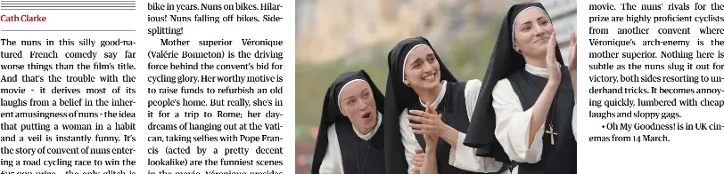 Oh My Goodness! review - bike-racing nuns go for the prize in freewheeli­ng clerical comedy ...
