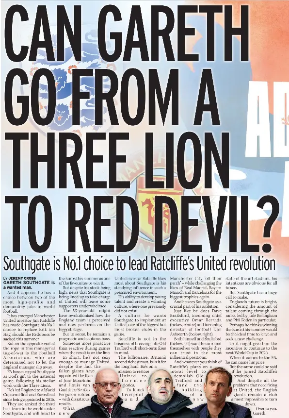 CAN GARETH GO FROM A THREE LION TO RED DEVIL? - PressReader