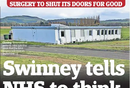 Swinney tells NHS to think again on GP closure move - PressReader