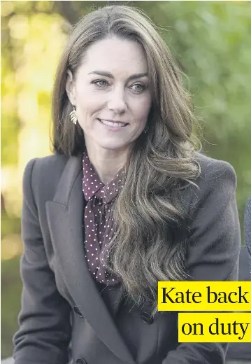 Kate back on duty - PressReader