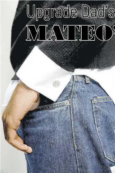 Upgrade Dad’s Style Game with MATEO’S BLING - PressReader