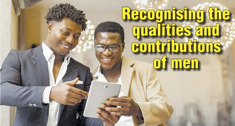 Recognisin­g the qualities and contributi­ons of men - PressReader