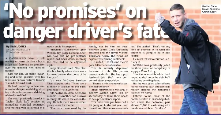 ‘No promises’ on danger driver’s fate - PressReader