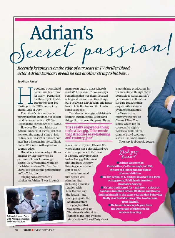 TV cop Adrian Dunbar shares his secret passion - PressReader