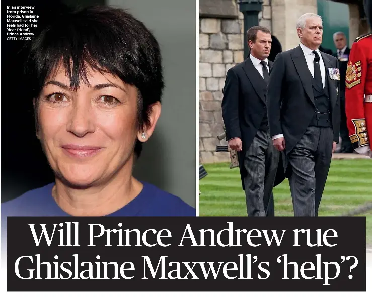 Will Prince Andrew rue Ghislaine Maxwell’s ‘help’? - PressReader