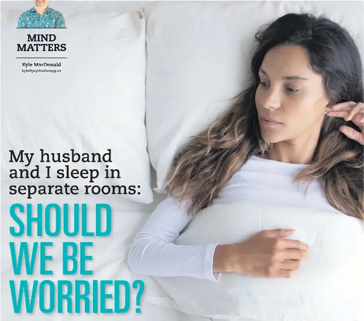 My husband and I sleep in separate rooms: SHOULD WE BE WORRIED? - PressReader