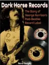 Dark Horse Records: The Story Of George Harrison’s Postbeatle­s Record Label - PressReader