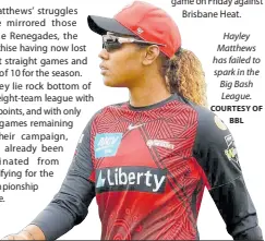 Matthews hoping for final flourish in Women’s Big Bash - PressReader