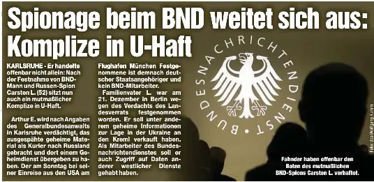 Spionage beim BND weitet sich aus: Komplize in U-Haft - PressReader