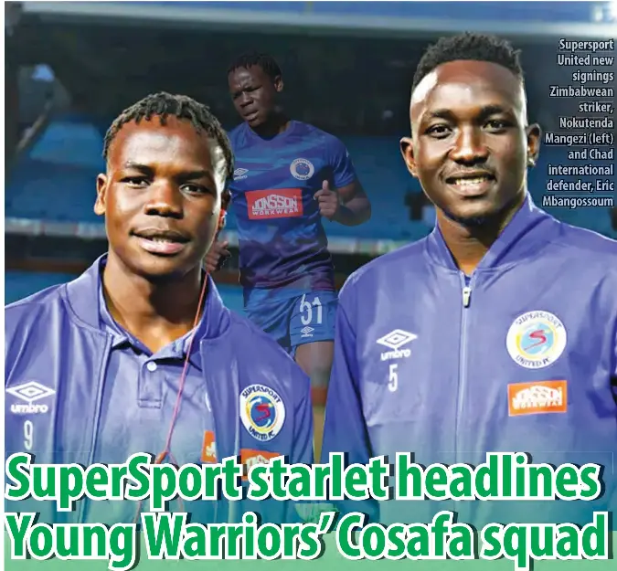SuperSport starlet headlines Young Warriors’ Cosafa squad - PressReader