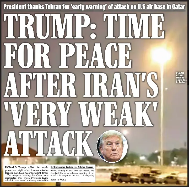 TRUMP: TIME FOR PEACE AFTER IRAN’S ‘VERY WEAK’ ATTACK - PressReader