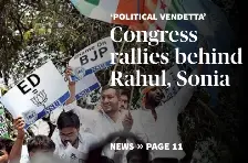 Congress rallies behind Rahul, Sonia - PressReader