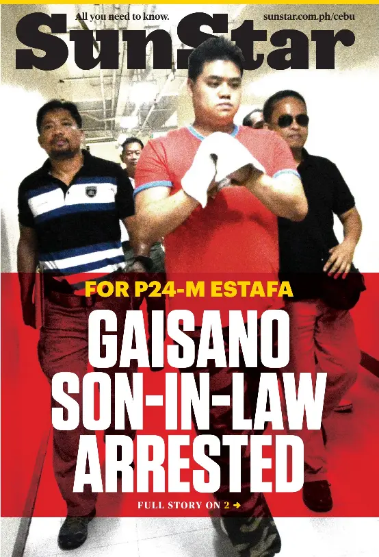 GAISANO SON-IN-LAW ARRESTED - PressReader