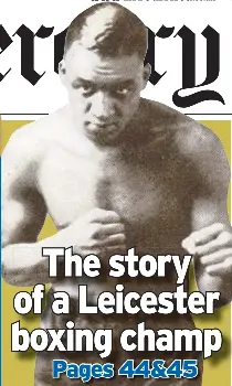 The story of a Leicester boxing champ - PressReader