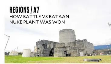 HOW BATTLE VS BATAAN NUKE PLANT WAS WON - PressReader