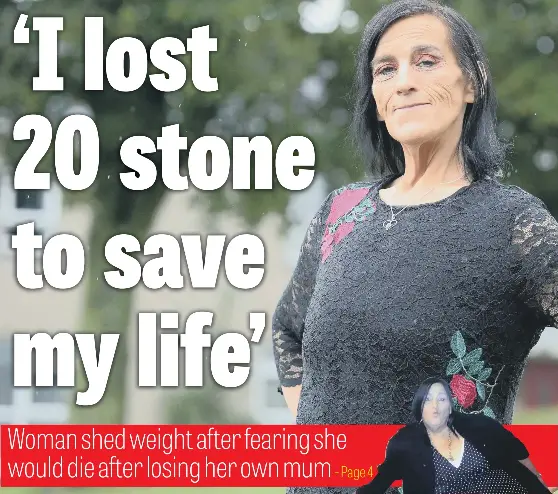 ‘I lost 20 stone to save my life’ - PressReader