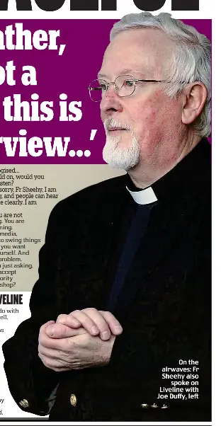 ‘Sorry Father, this is not a homily, this is an interview...’ - PressReader